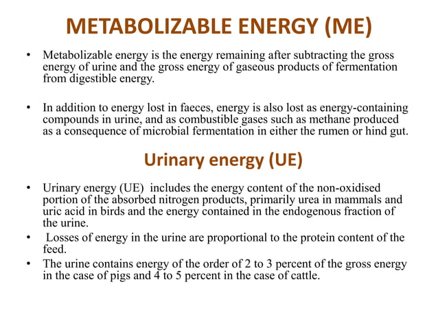 Measures of Feed Energy- Gross Energy, Digestible Energy, Metabolisable ...