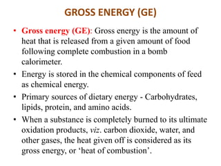 Measures of Feed Energy- Gross Energy, Digestible Energy, Metabolisable ...