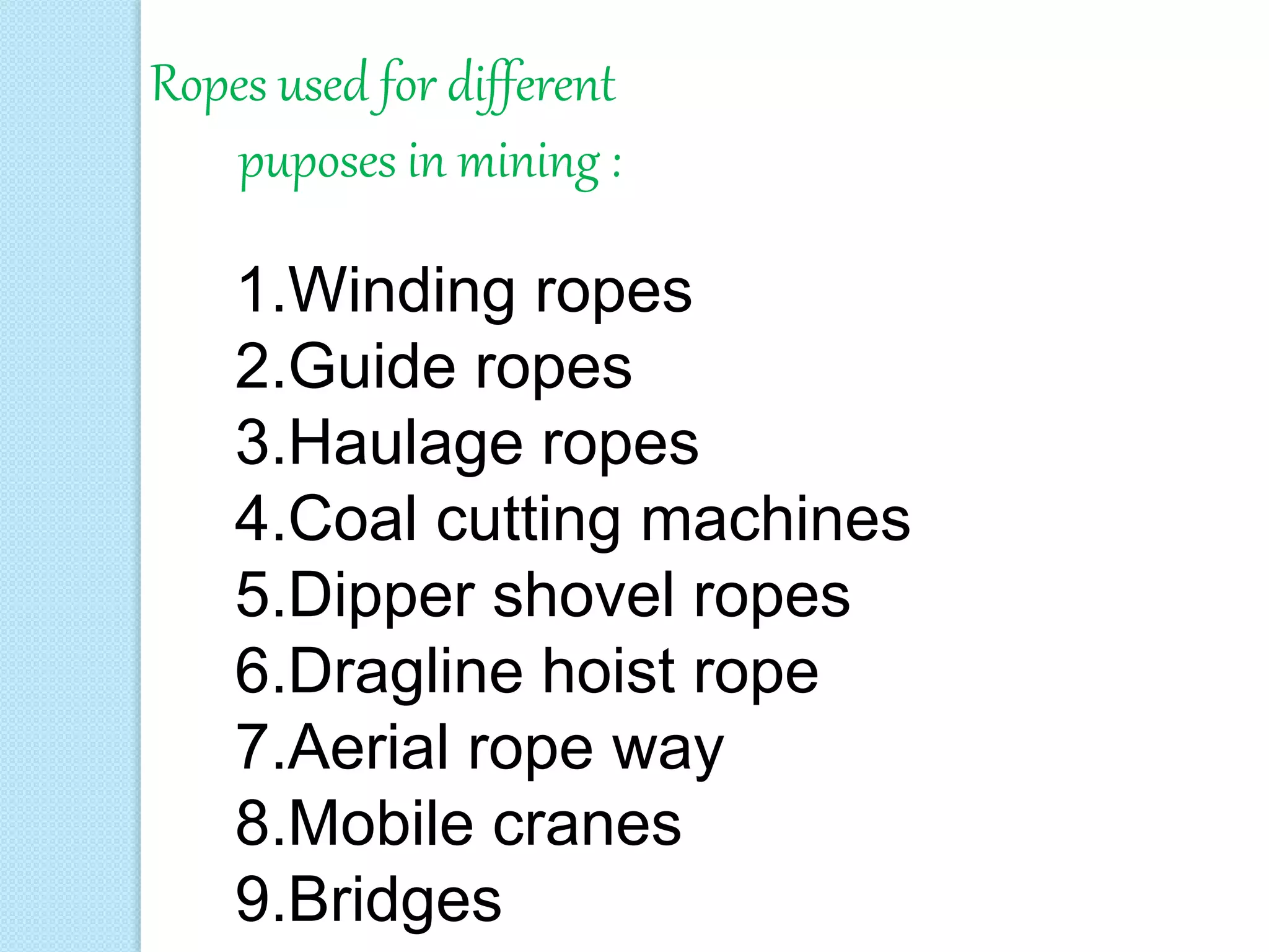 Wire ropes used in mining | PPTX