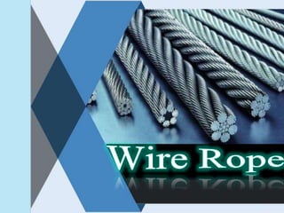 Wire ropes used in mining | PPTX
