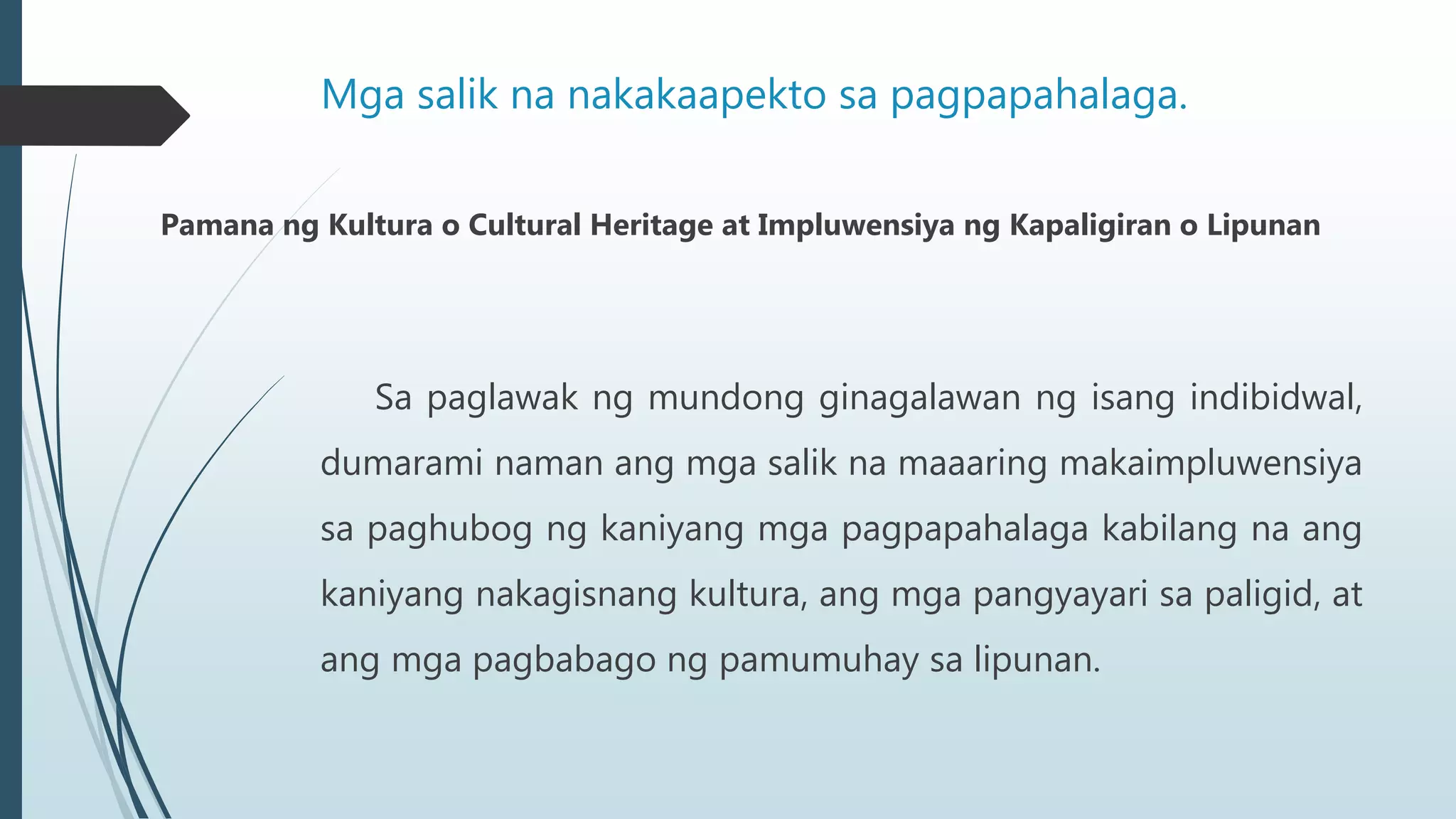 Panlabas na Salik na Nakaiimpluwensiya sa mga Pagpapahalaga | PPTX