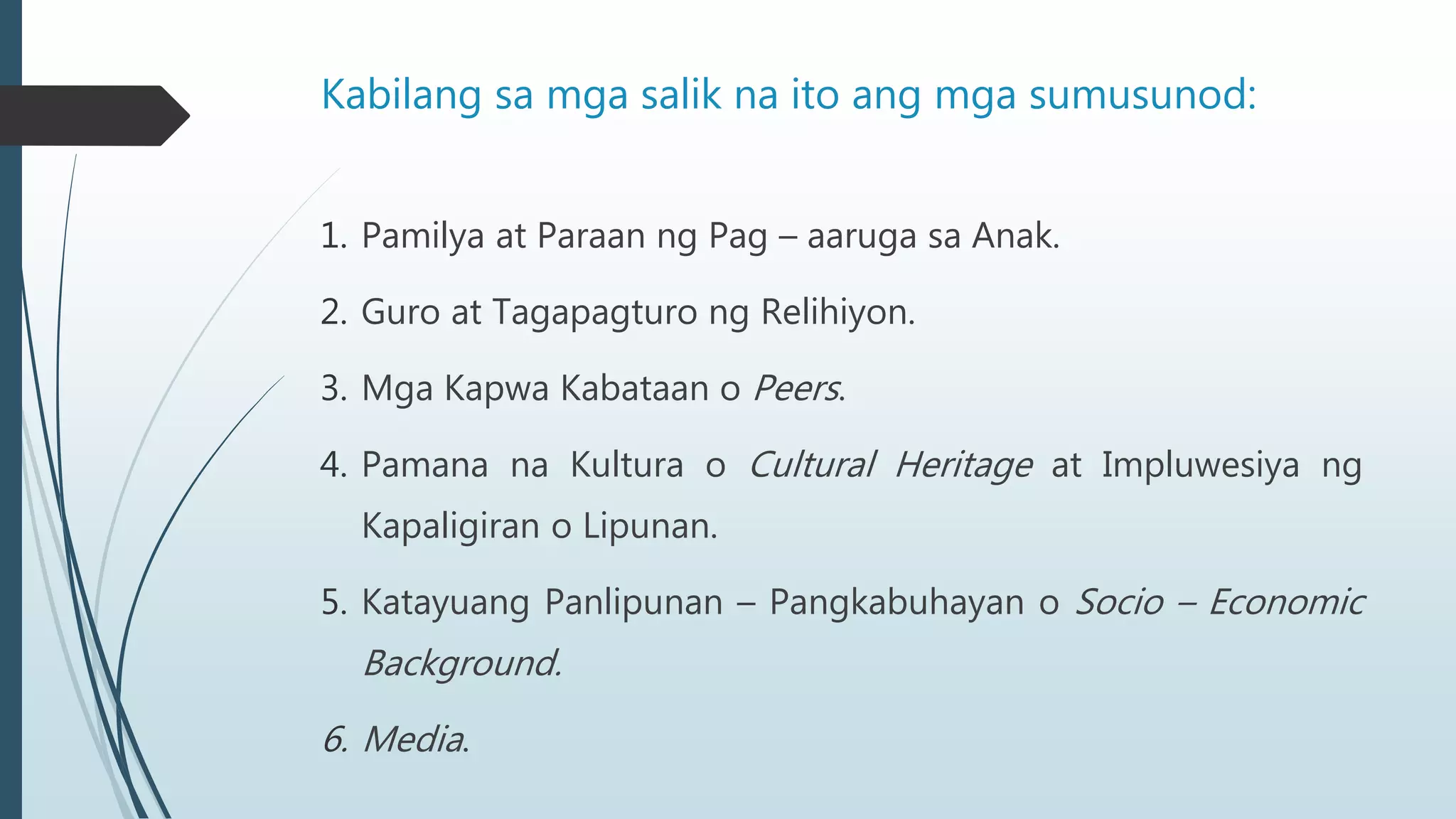 Panlabas na Salik na Nakaiimpluwensiya sa mga Pagpapahalaga | PPTX