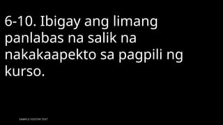 panlabas na salik na nakakaapekto sa pagpili ng kurso.pptx