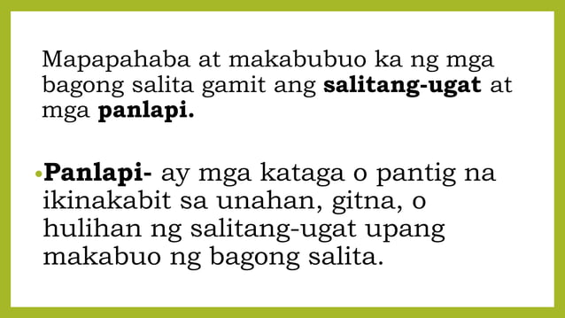 Ito ay tumatalakay sa kahulugan ng salitang-ugat at ng panlapi. | PPTX