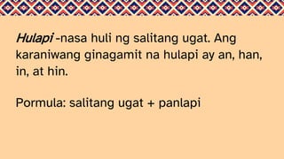 Panlapi at salitang ugat Pptx_1.pptxxxxx | PPTX