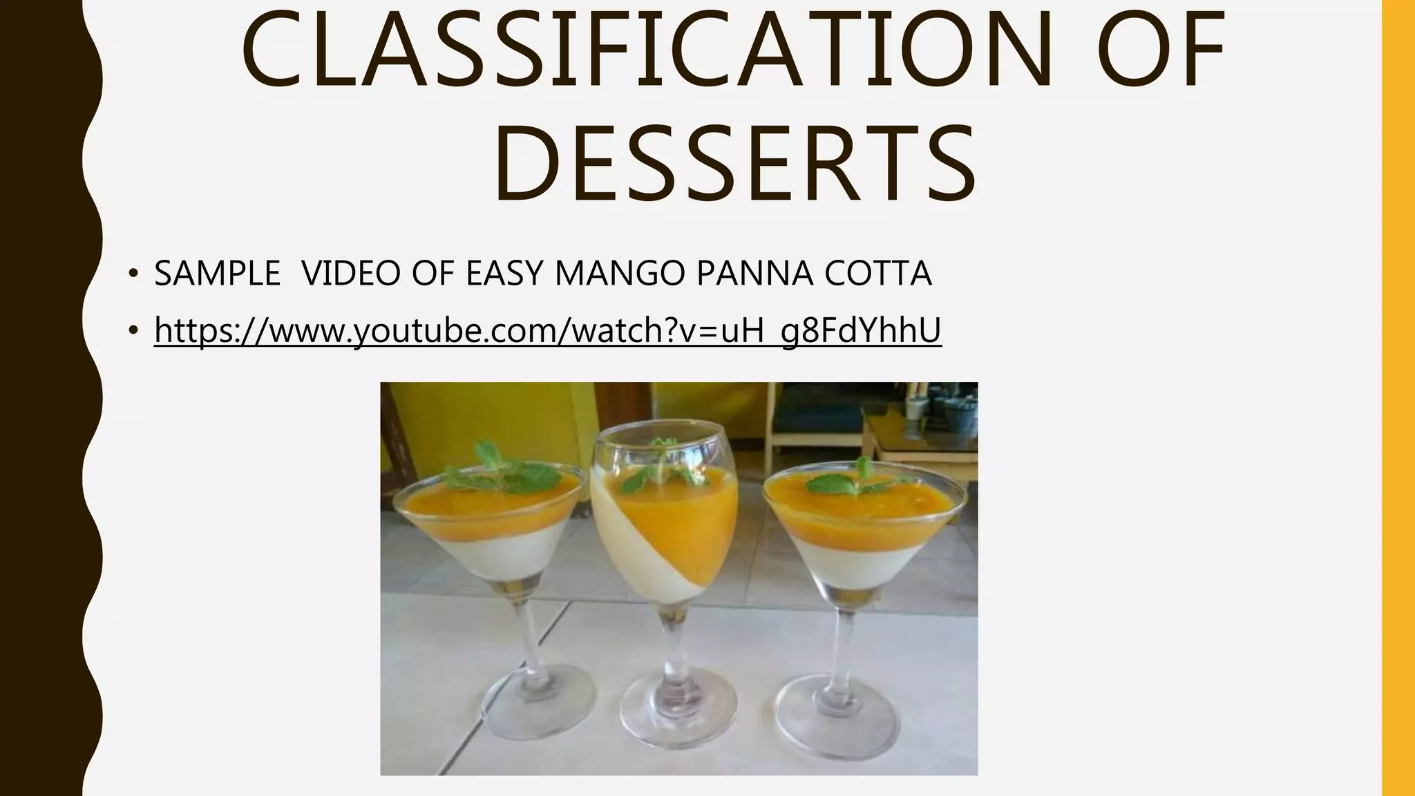 Classification of Desserts Sample (Mango Panna Cotta) | PPTX