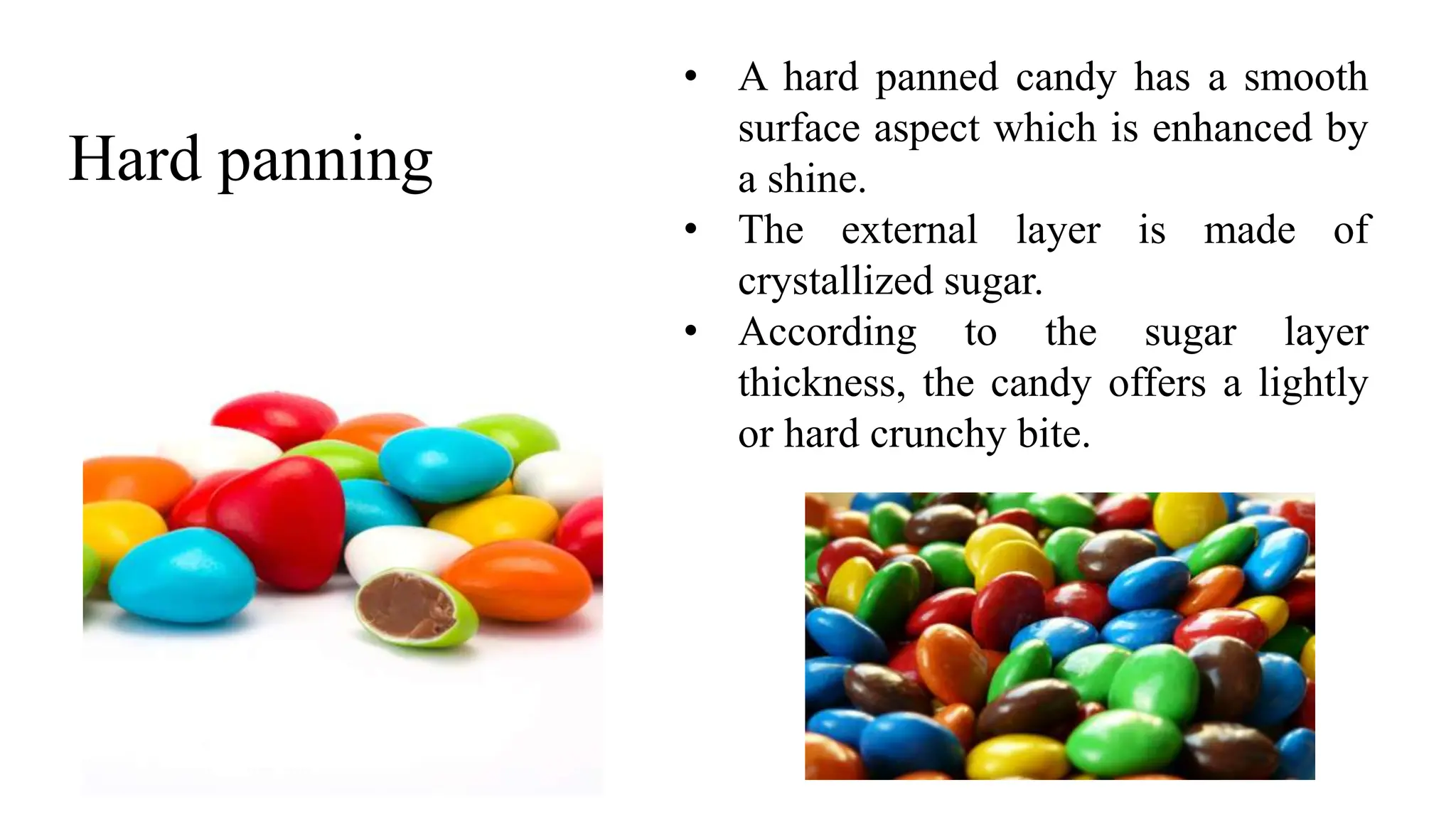 Panning operation of confectionery products | PPTX