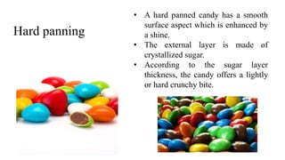 Panning operation of confectionery products | PPTX