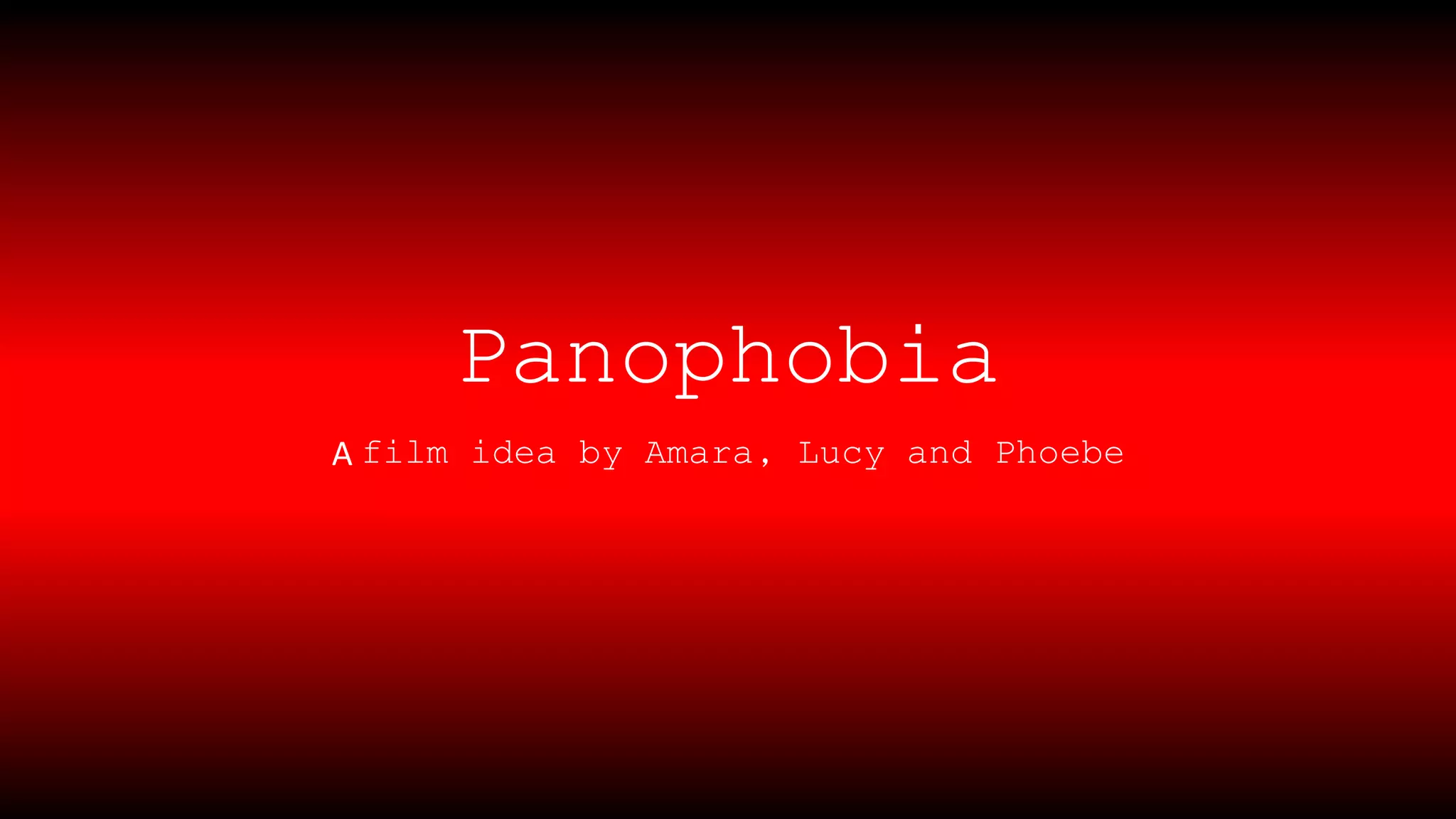 Panophobia | PPTX
