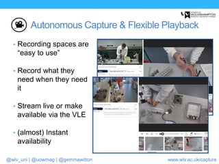 Capturing Science: Doing Lecture Capture Differently | PPT