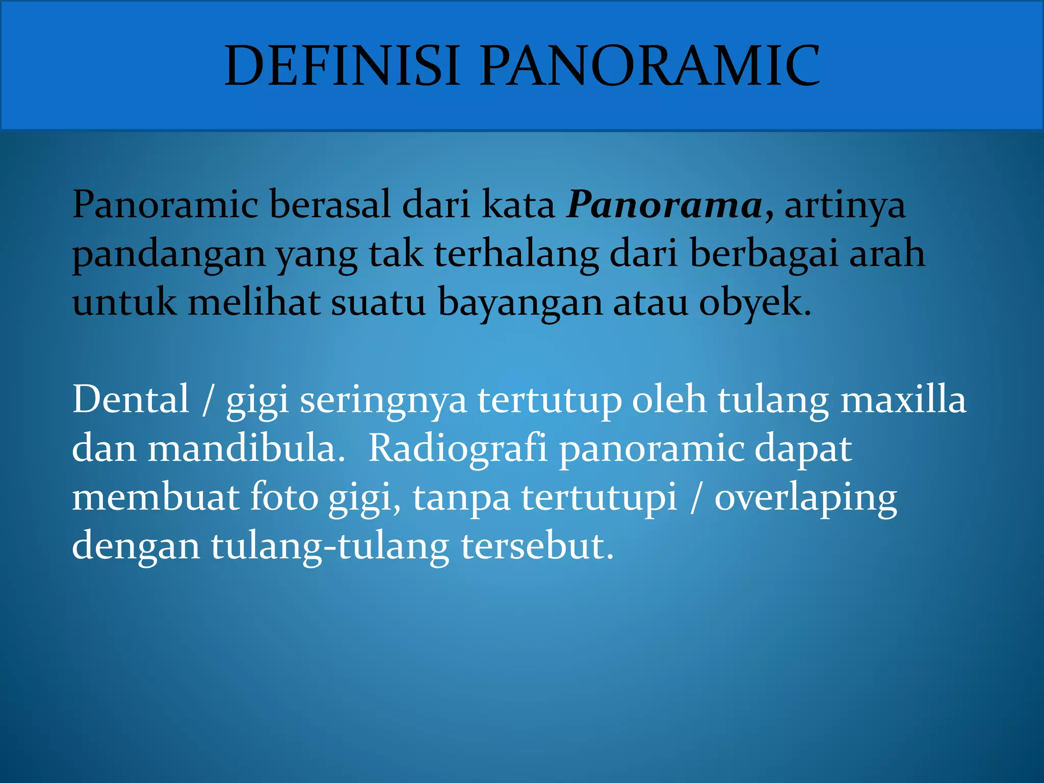 Teknik Radiografi 2 Panoramic | PPTX