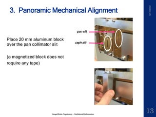 Panoura 18S with Ceph Calibration and Alignment Quick Guide | PPT