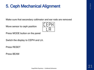 Panoura 18S with Ceph Calibration and Alignment Quick Guide | PPT