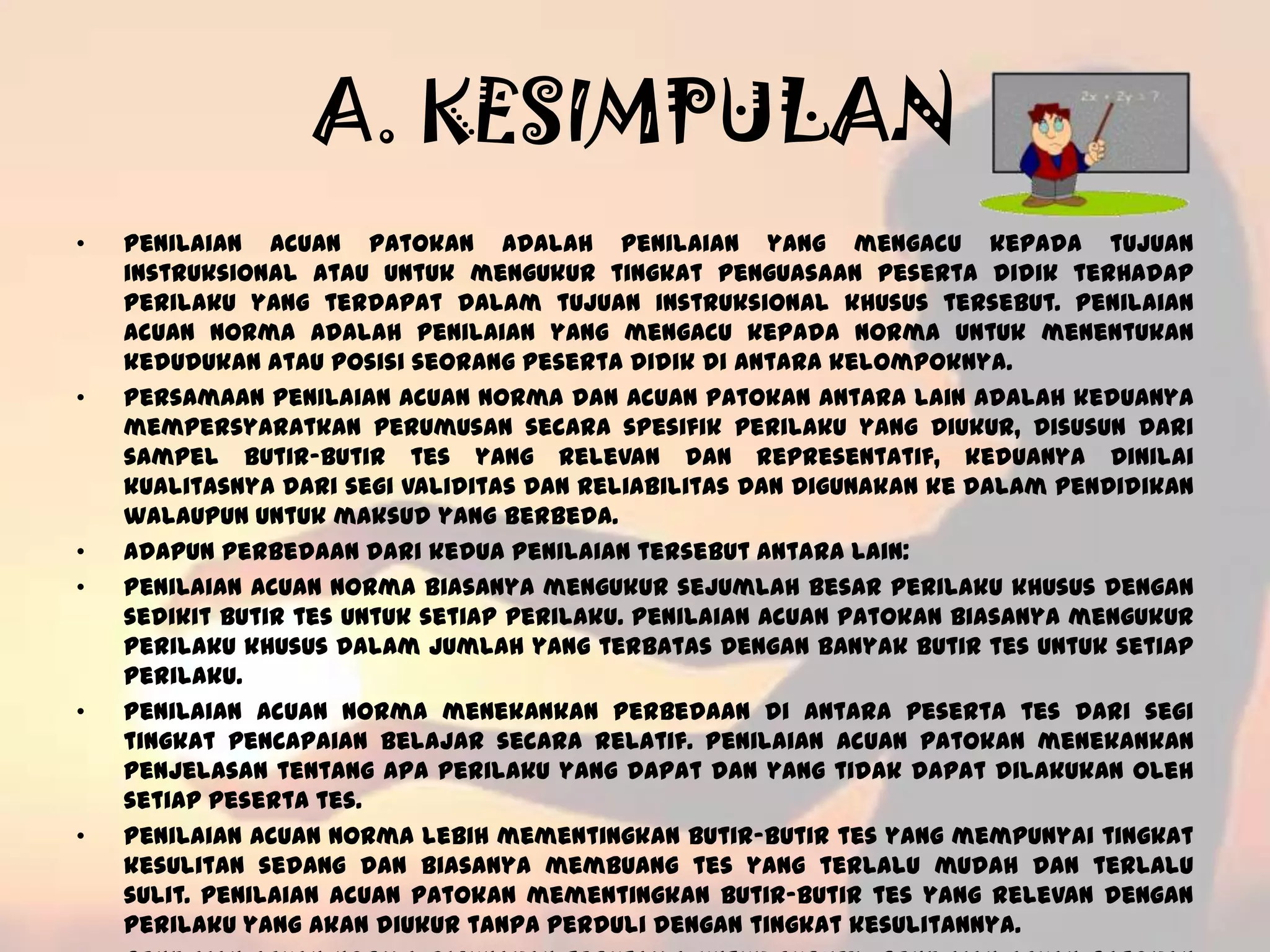 penilaian acuan norma (PAN) dan penilaian acuan patokan (PAP) | PPTX