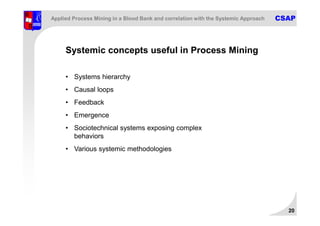 Applied Process Mining in a Blood Bank and correlation with the Systemic Approach | PPT