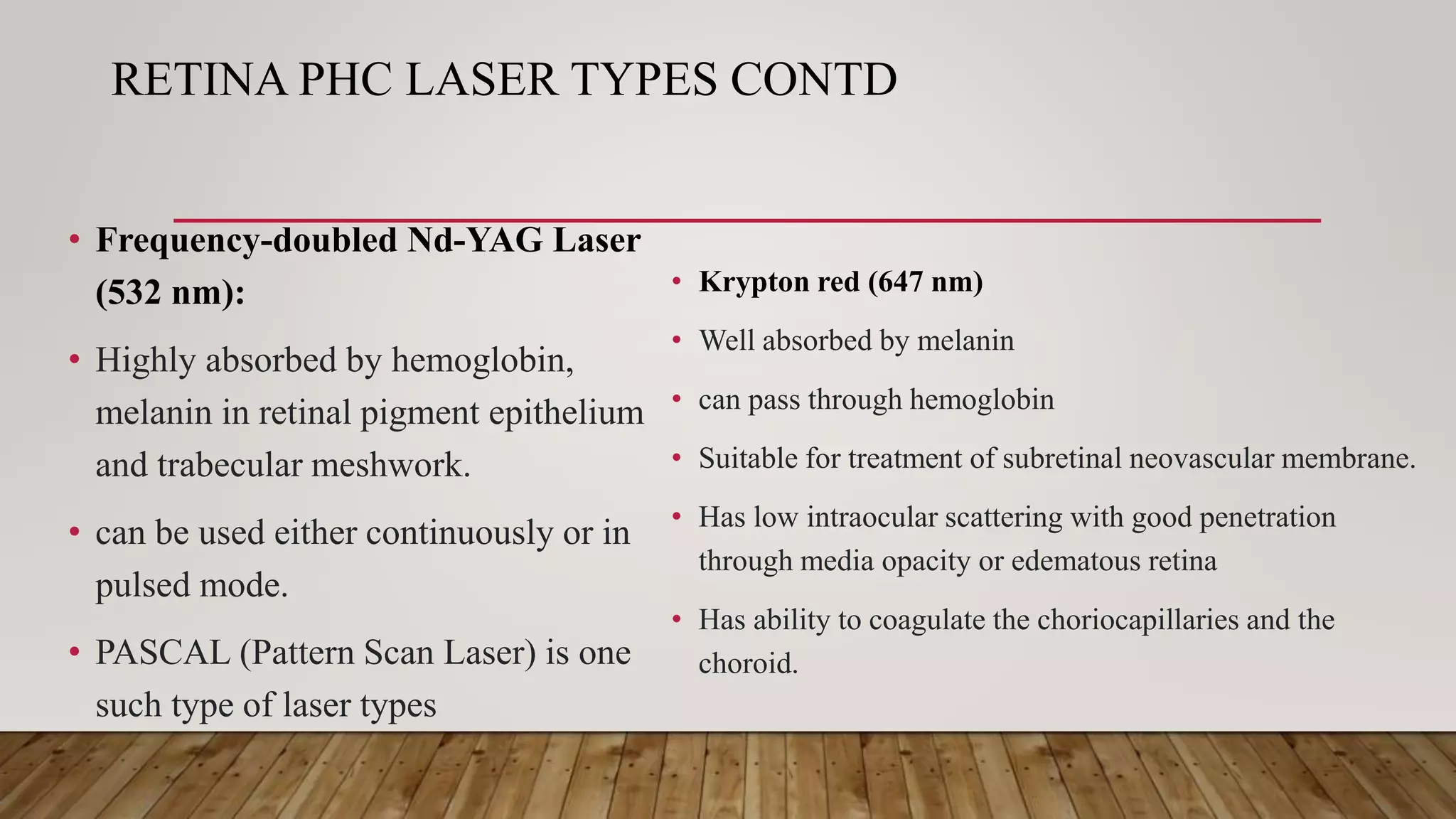 BASICS OF PAN RETINAL, SECTOR AND FOCAL RETINAL LASER PHOTOCOAGULATION.pptx
