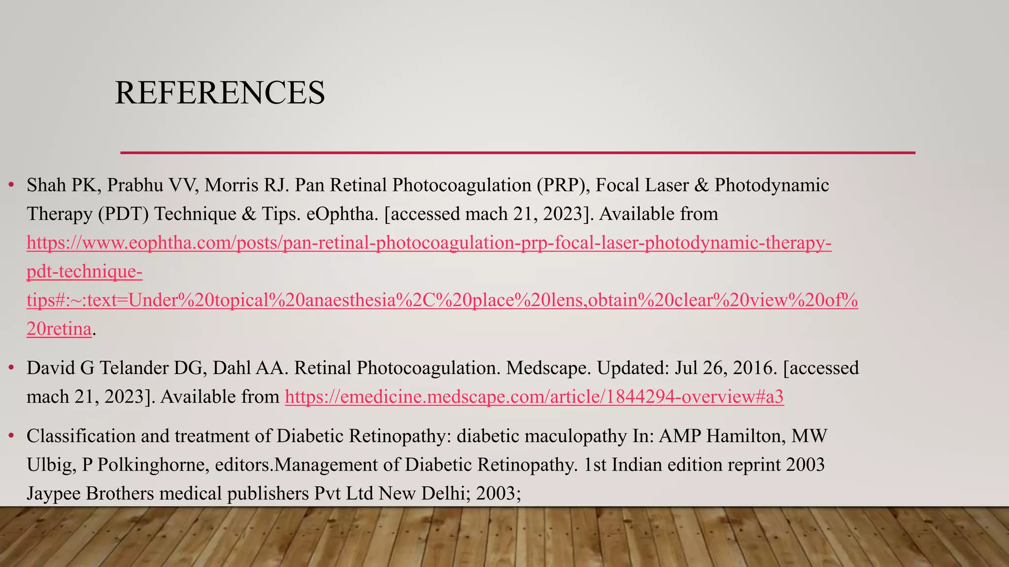 BASICS OF PAN RETINAL, SECTOR AND FOCAL RETINAL LASER PHOTOCOAGULATION.pptx