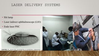 BASICS OF PAN RETINAL, SECTOR AND FOCAL RETINAL LASER PHOTOCOAGULATION.pptx
