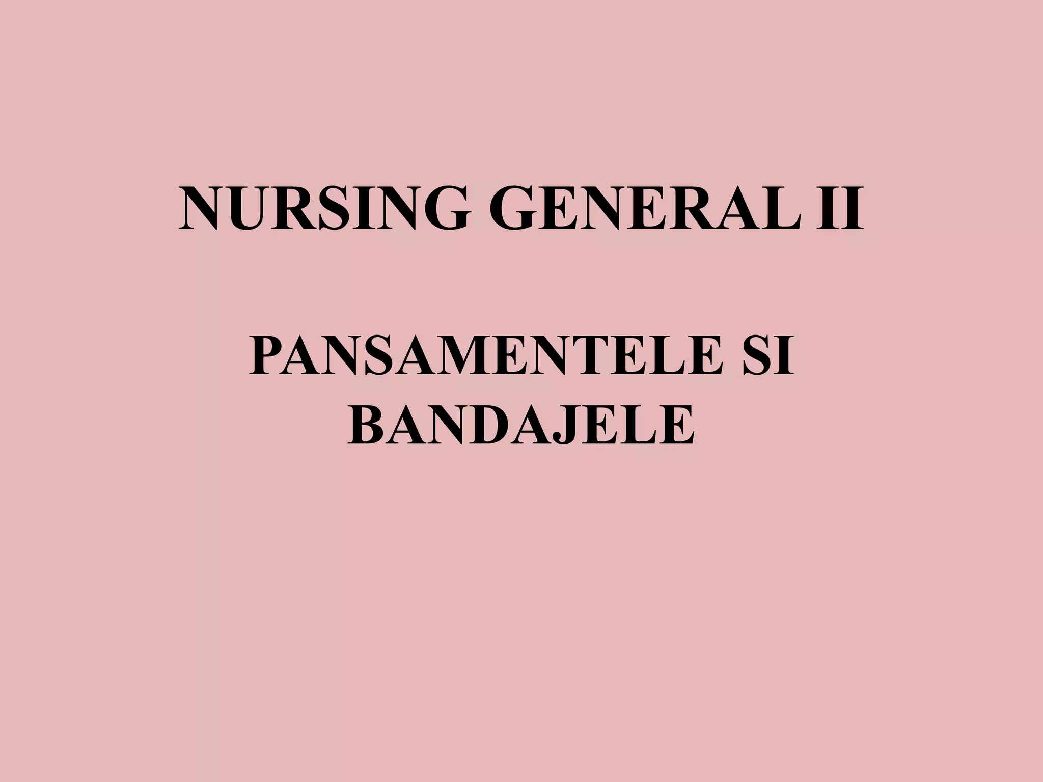PANSAMENTE ȘI BANDAJE.pptx