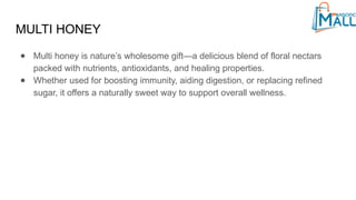 Multi Honey A Rich, Natural Fusion of Floral Goodness | PPTX