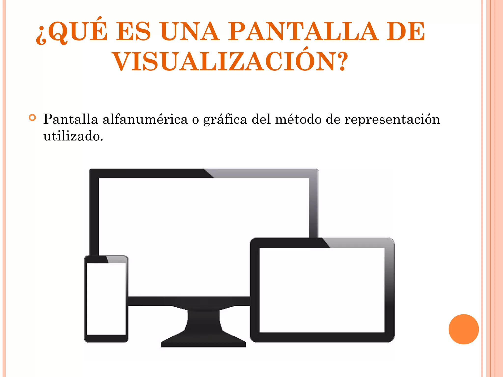 Pantallas de visualizacion | PPT