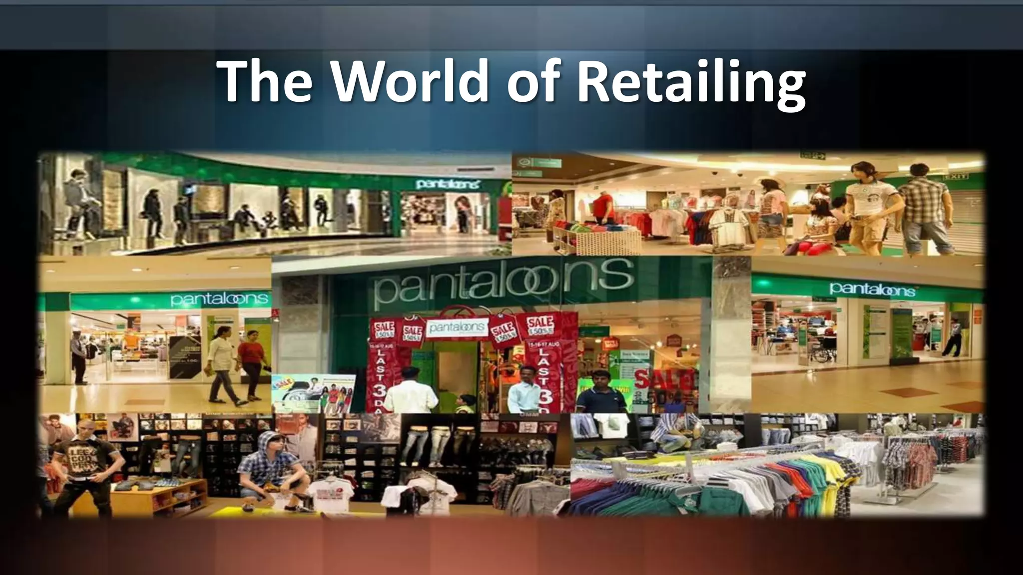 Pantaloons | PPTX | Retail Industry | Industries