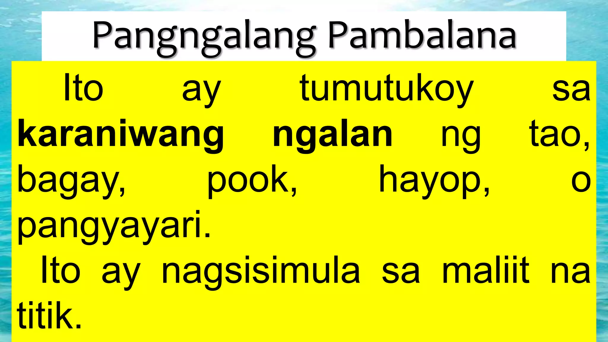 Pantangi at pambalana | PPTX