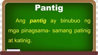 Pantig at mga letra | PPTX
