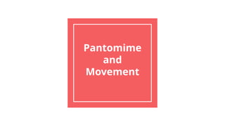 Pantomime and Movement Presentation Theater | PPTX