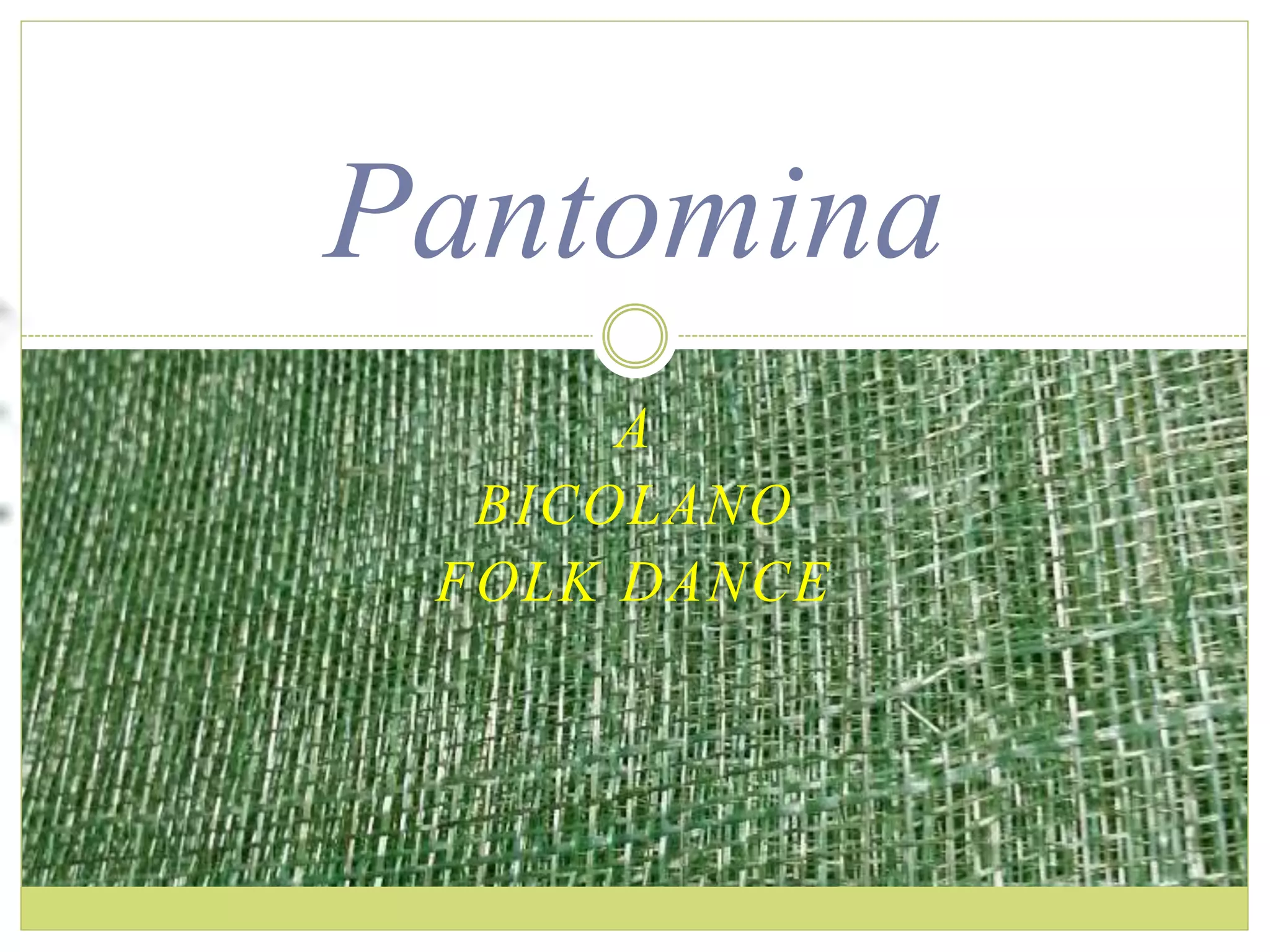 Pantomina (Philippine Folk Dance) | PPTX