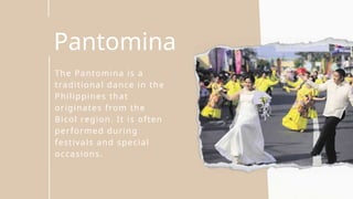 Pantomina or Pantomime, a Bicolano Folk Dance | PPTX