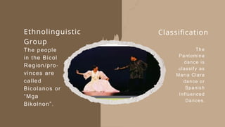 Pantomina or Pantomime, a Bicolano Folk Dance | PPTX