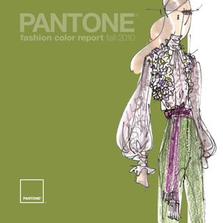 Pantone Fashion Color Report – Fall 2010 | PDF