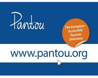 Pantou - European Accessible Tourism Directory | PPT