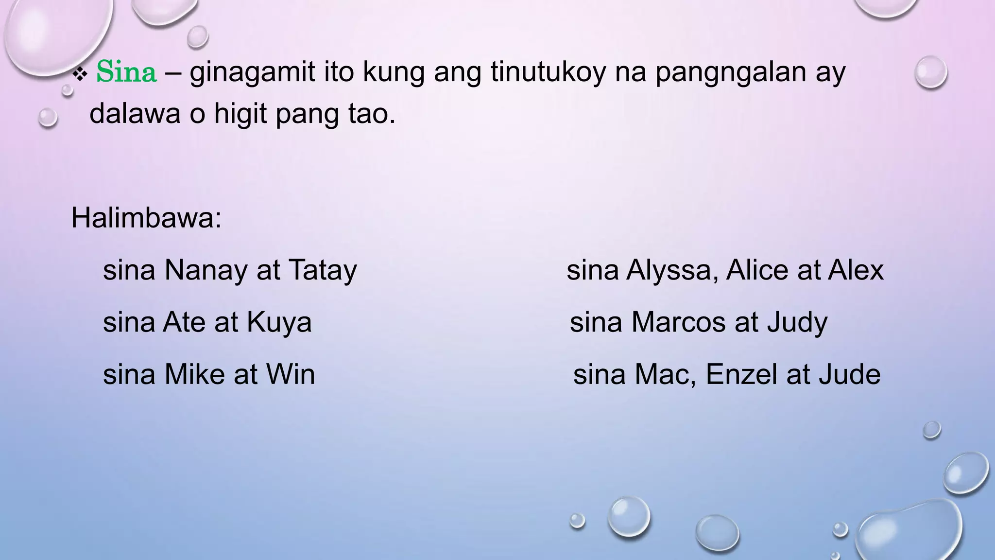 Pantukoy na Si, Sina, Ang at Ang Mga | PPTX