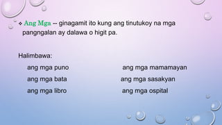 Pantukoy na Si, Sina, Ang at Ang Mga | PPTX