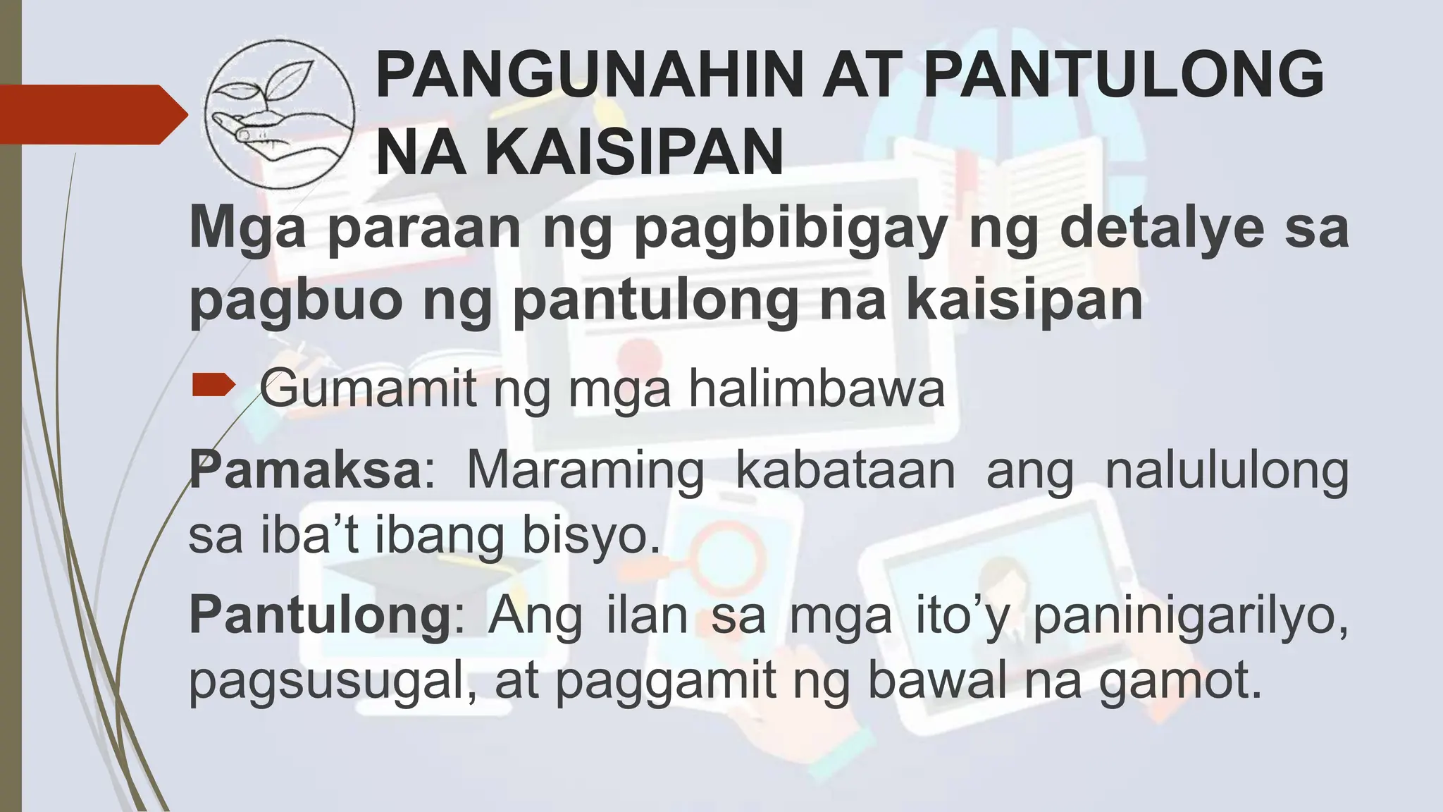 Q3FILIPINO 10-Pantulong-na-Kaisipan.pptx