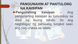 Q3FILIPINO 10-Pantulong-na-Kaisipan.pptx