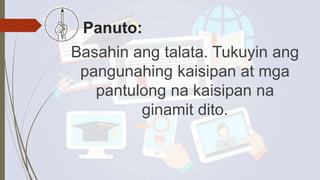 Q3FILIPINO 10-Pantulong-na-Kaisipan.pptx