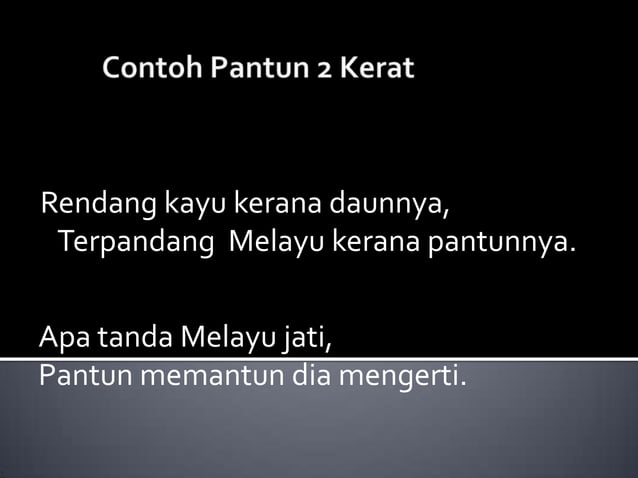 Pantun melayu.pptx; sekadar berkongsi pengalaman menciptanya. | PPTX