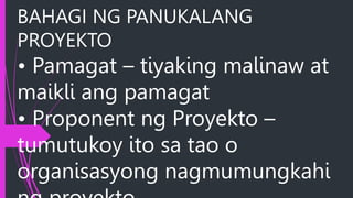 Panukalang proyekto- Isang Paksa sa Filipino | PPTX