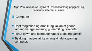 Panuntunan sa Ligtas at Responsableng paggamit ng Computer.pptx
