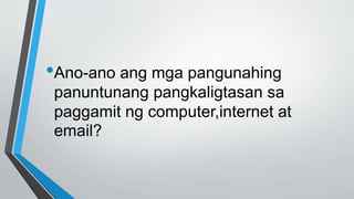 Panuntunan sa Ligtas at Responsableng paggamit ng Computer.pptx