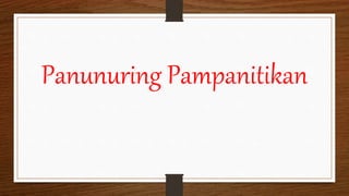 PANUNURING PAMPANITIKAN PPT.pptx