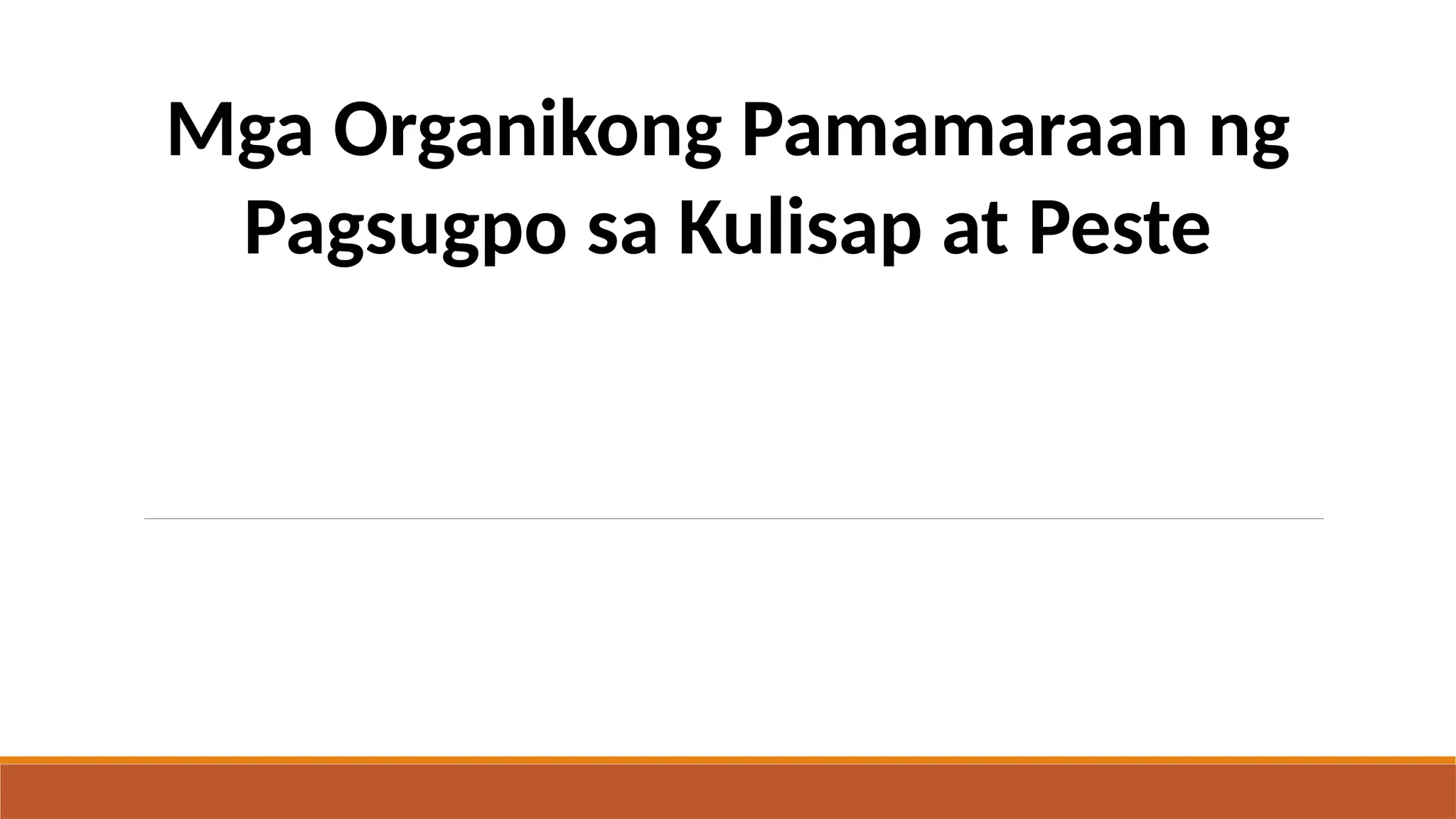 naisasagawa ang masistemang pagsugpo ng peste at kulisap ng mga halaman ...