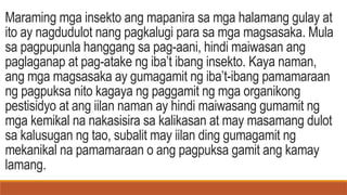 naisasagawa ang masistemang pagsugpo ng peste at kulisap ng mga halaman ...