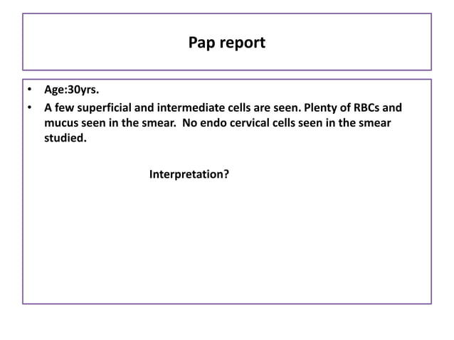 pap-smear-interpretation.pptx | Cancer | Diseases and Conditions
