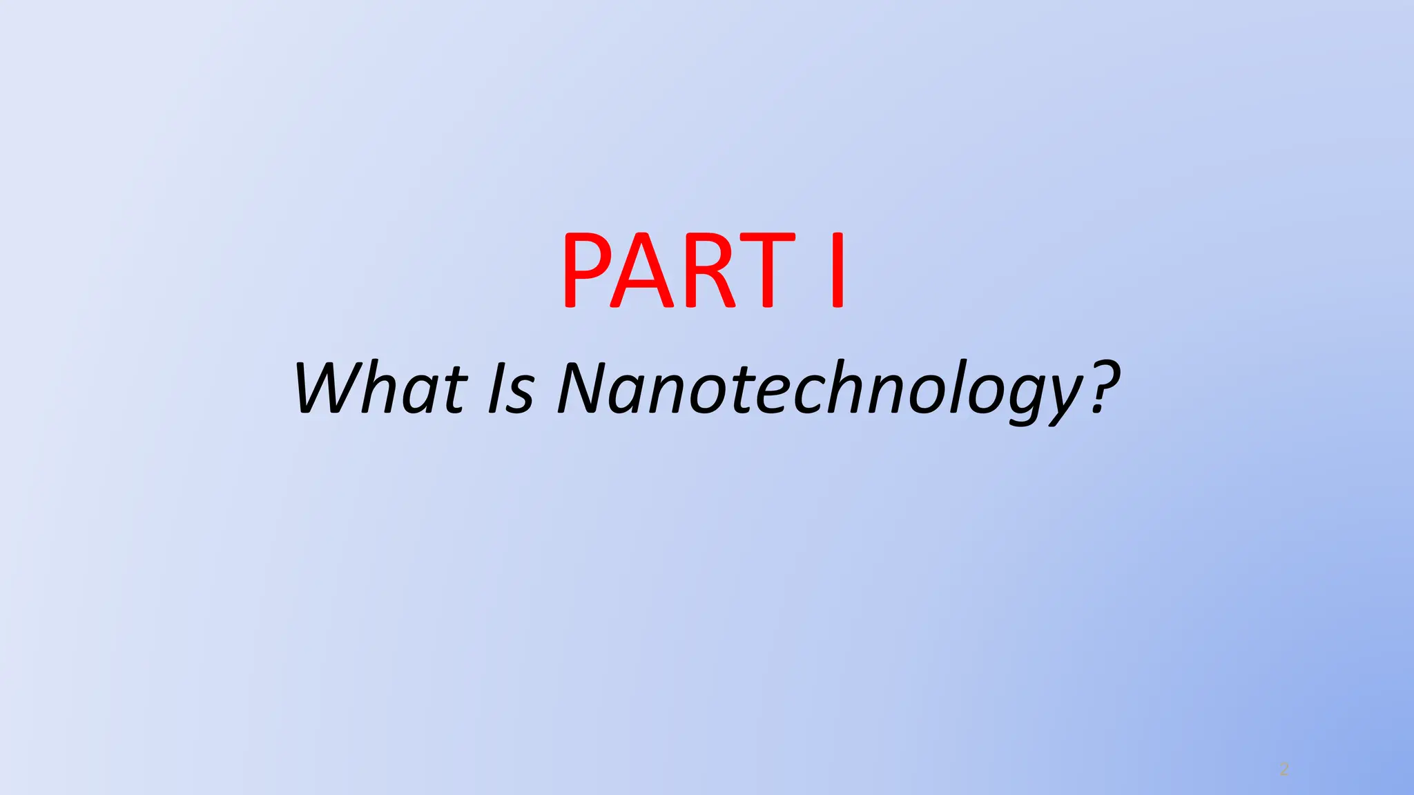 Introduction to Nanotechnology | PPTX