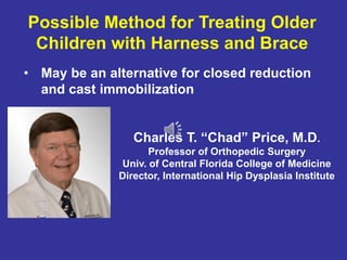 Non-Sugical Treatment Method of DDH in Older Children | PPTX