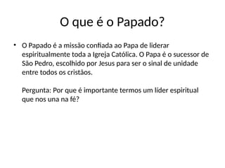 Papado_na_Igreja_Catolica_Detalhado.pptx
